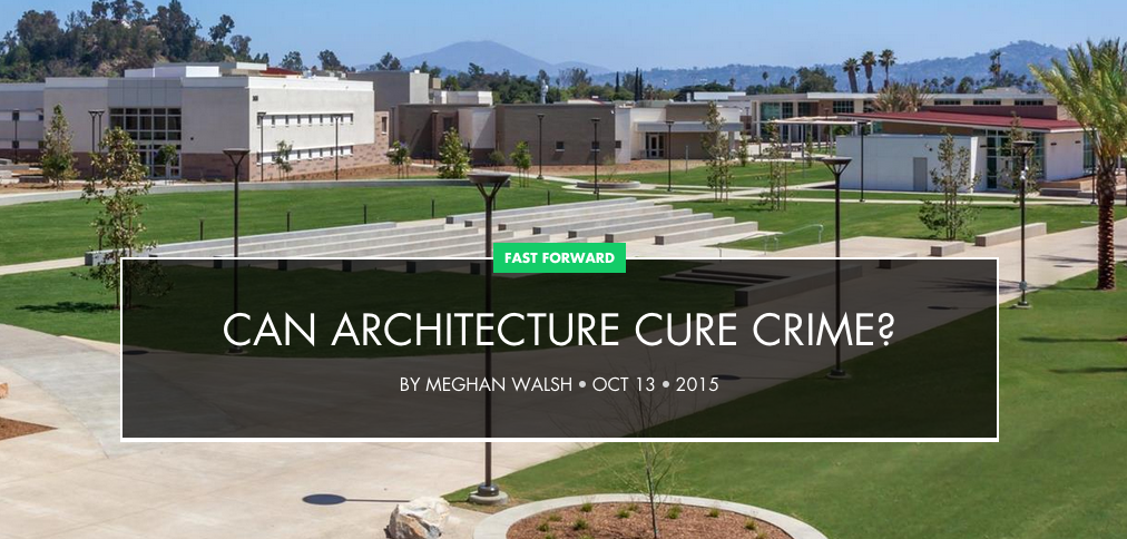 Featured on Ozy.com: Can Architecture Cure Crime? | Articles ...