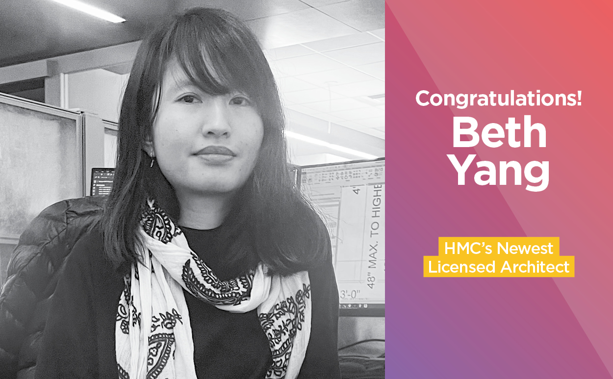 Beth Yang is a Licensed Architect - HMC Architects